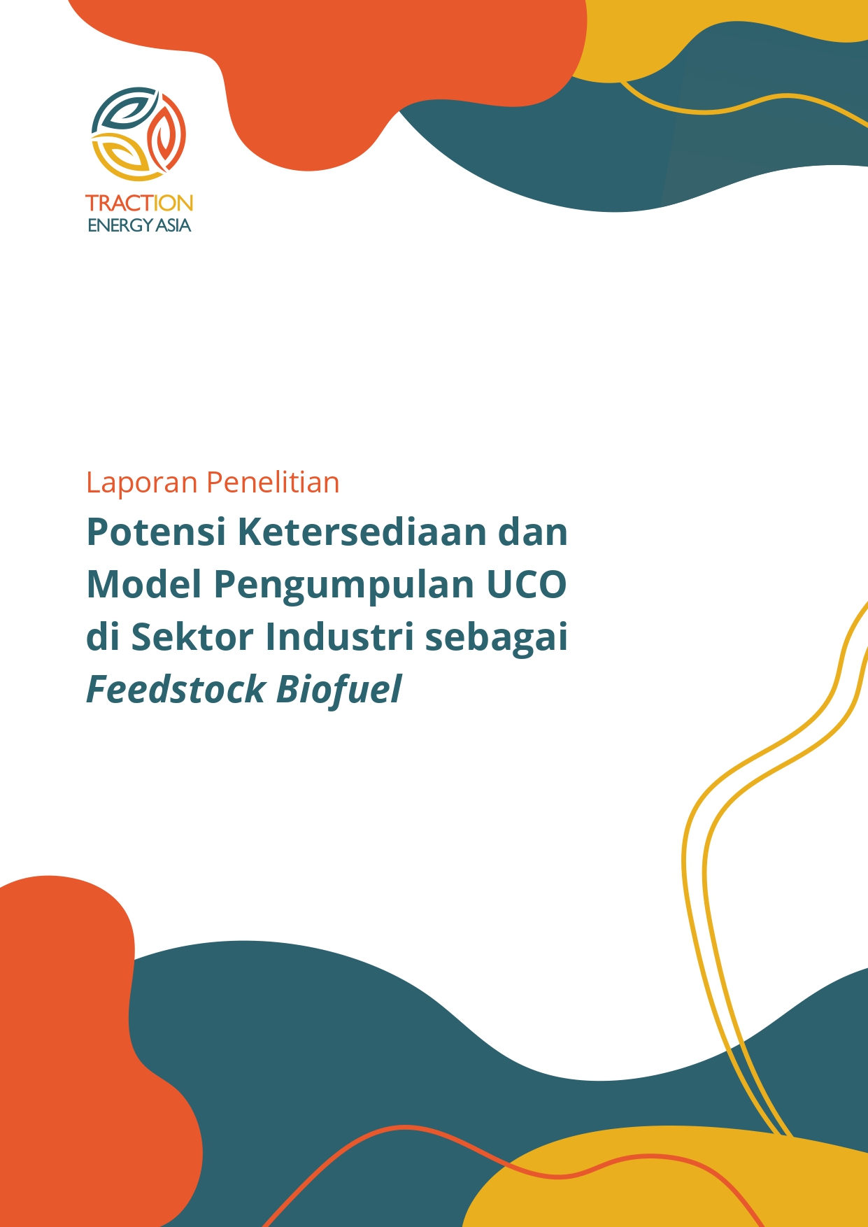 Laporan Potensi Ketersediaan dan Model Pengumpulan UCO Industri ...